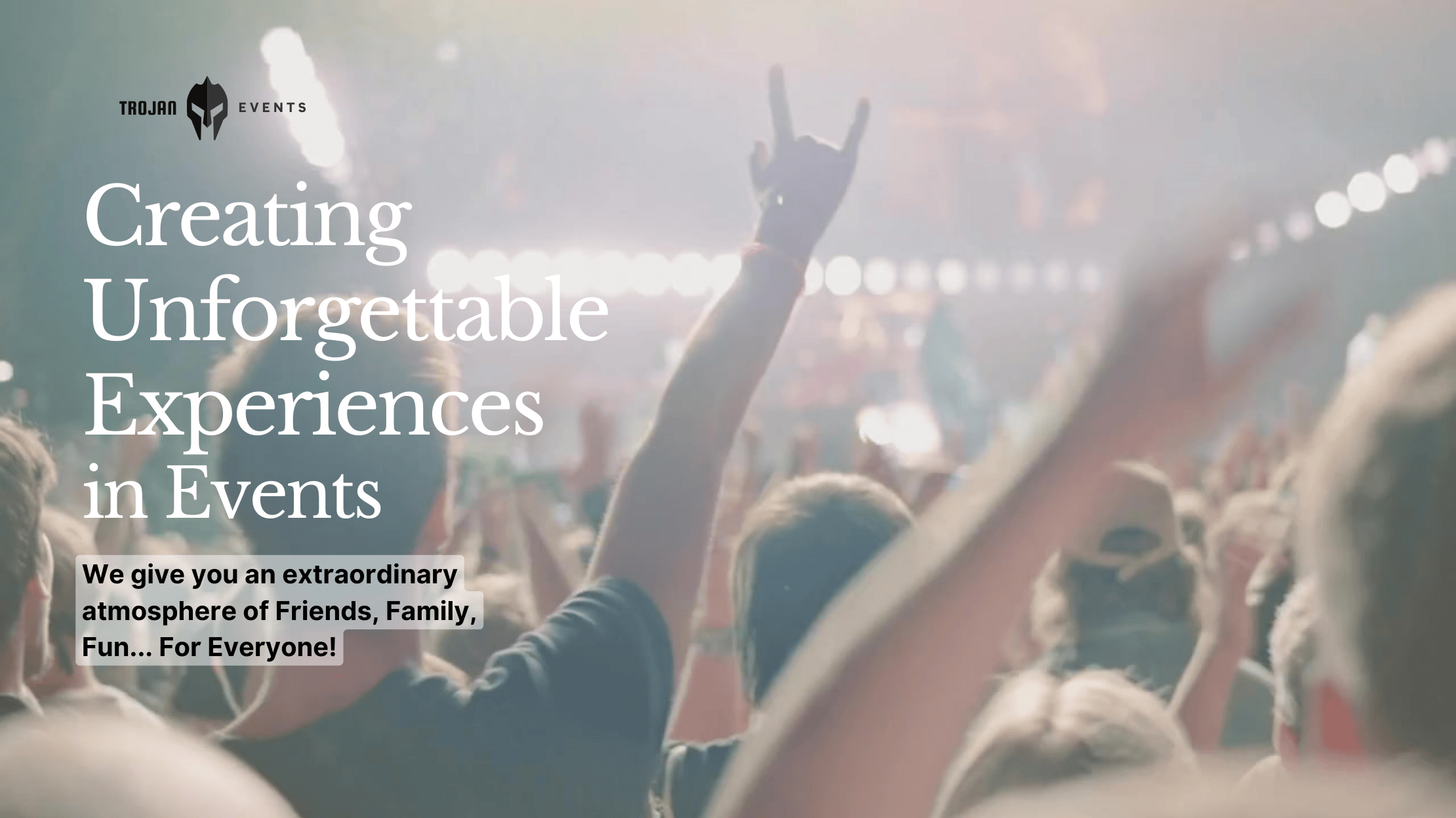 Trojan Events - Festivals, Concerts, Tickets, and Event Hosting